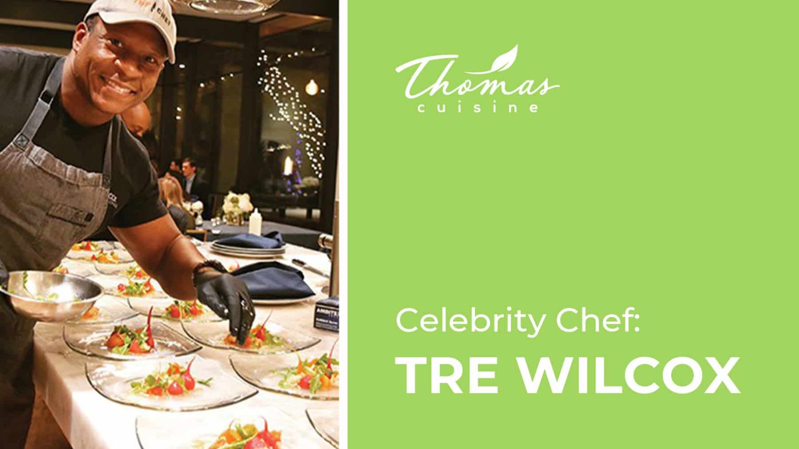Celebrity Chef Tre Wilcox Partners with Thomas Cuisine